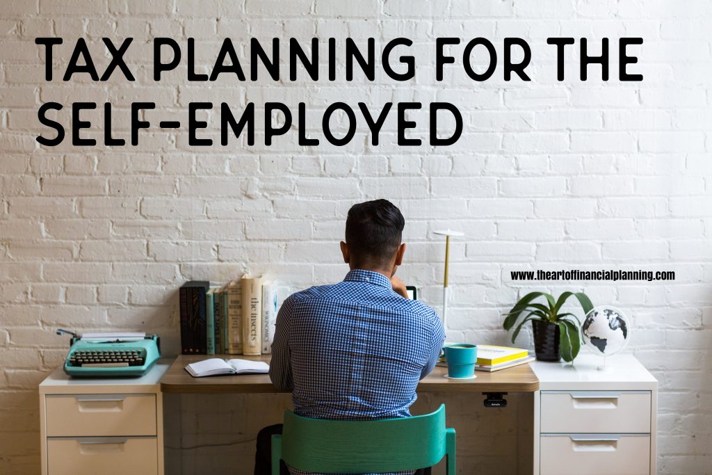Tax Planning for the Self-Employed - The Art of Financial Planning