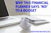 Why This Financial Planner Says "No!" To A Budget - The Art of ...