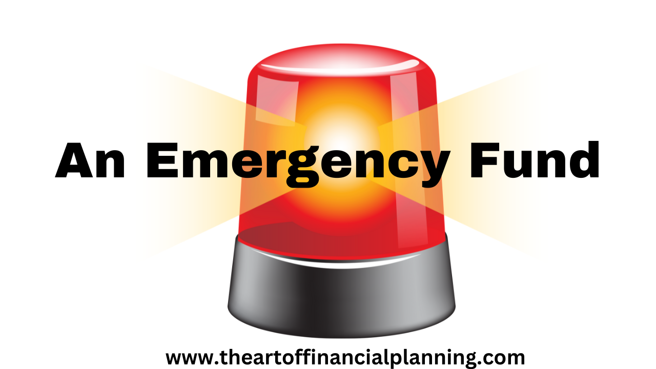 An Emergency Fund - The Art of Financial Planning