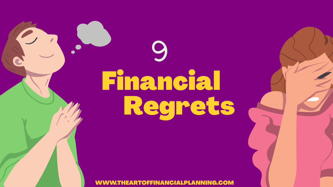 9 Financial Regrets People Confess (And How To Avoid Them) - The Art of ...